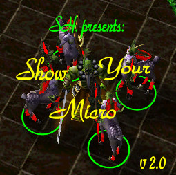 Show Your Micro v 2.0 - Warcraft III Maps
