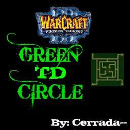 [UcW]Green TD Circle Pro - Warcraft III Maps